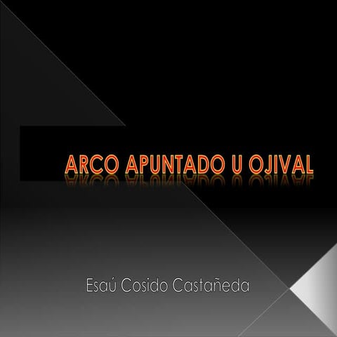 Arco apuntado u ojival | PPTX