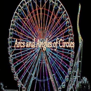 Arcs and angles of circles | PPTX