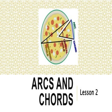 ARCS and chords.pptx Mathematics garde 10 lesson about circles. This is ...