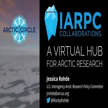 IARPC Collaborations: A Virtual Hub for Arctic Research | PPT