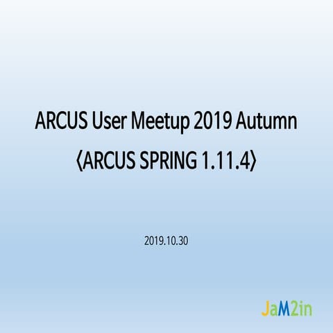 ARCUS Spring 1.11.4 | PPT