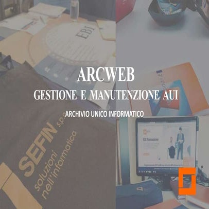 ArcWeb - Gestione e manutenzione Archivio Unico Informatico | PPTX ...