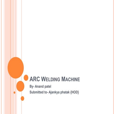 Arc welding machine | PPTX