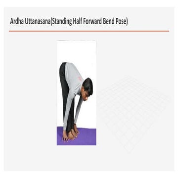 Ardha Uttanasana(Standing Half Forward Bend Pose.pptx