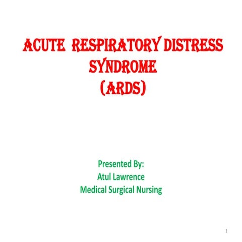 Acute respiratory distress syndrome (ARDS) | PPTX