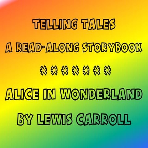 A read along storybook - alice in wonderland | PPT
