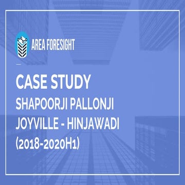 Case Study - Joyville Hinjawadi (Pune) by AREA Foresight | PDF