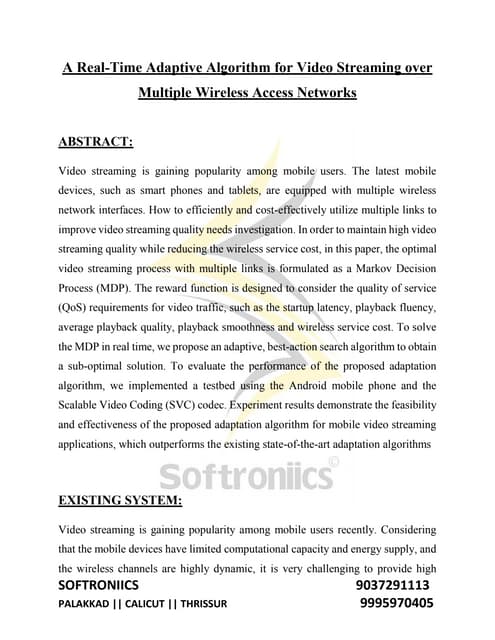 A Real Time Adaptive Algorithm For Video Streaming Over Multiple
