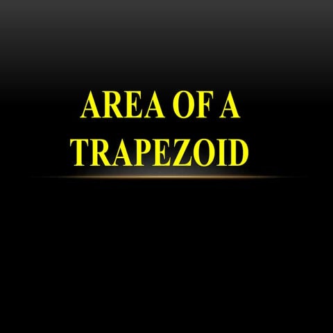 Area of a trapezoid | PPTX