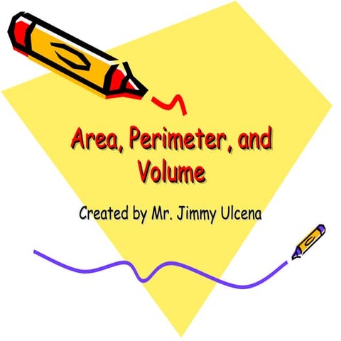 Area Perimeter and Volume of simple shapes | PPT