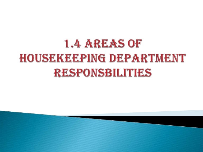 Areas Of Housekeeping Department Responsbilities areas-of-housekeeping-department-responsbilities