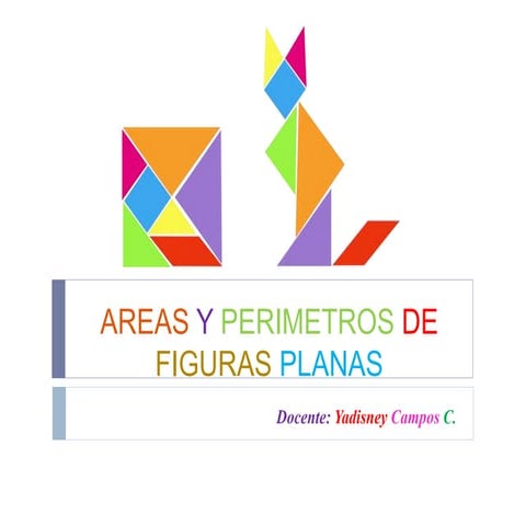 AREAS Y PERIMETROS DE FIGURAS PLANAS.pptx