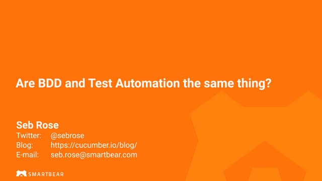Are Bdd And Test Automation The Same Thing Automation Guild 2021 Ppt
