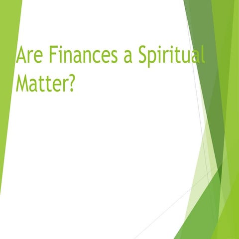 Are finances a spiritual matter | PPT