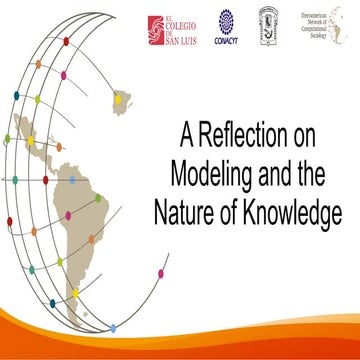 A reflection on modeling and the nature of knowledge | PPT | Free Download