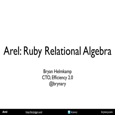 Arel - Ruby Relational Algebra | PPT