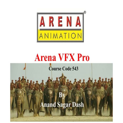 Arena vfx courses | PPTX