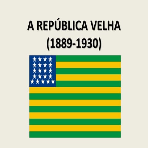 A república velha (1889 1930) | PPTX