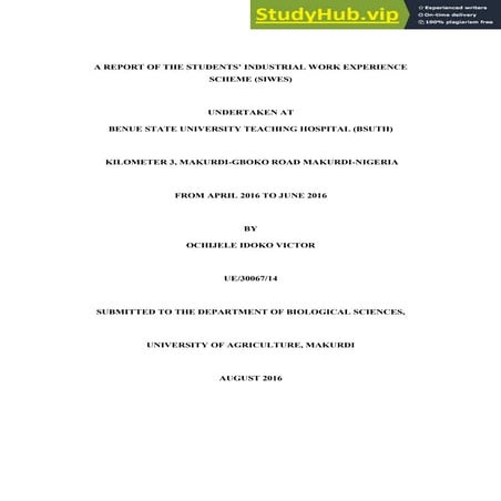 A REPORT OF THE STUDENTS INDUSTRIAL WORK EXPERIENCE SCHEME(SIWES) | PDF