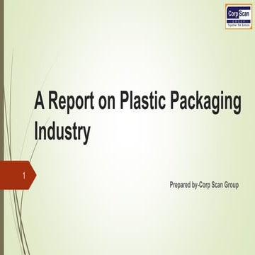 A Report on Plastic Packaging Industry | PPTX