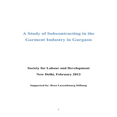 A report on the subcontracting in the garment industry in gurgaon, SLD ...
