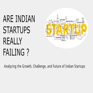 The Rise and Fall of Indian Startups: Challenges, Failures, and Success ...
