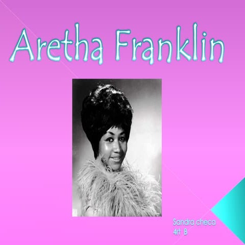 Aretha Franklin | PPTX