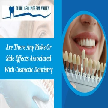 Are There Any Risks Or Side Effects Associated With Cosmetic Dentistry ...
