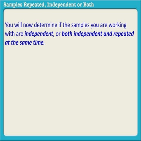 Are the samples repeated or independent or both | PPT