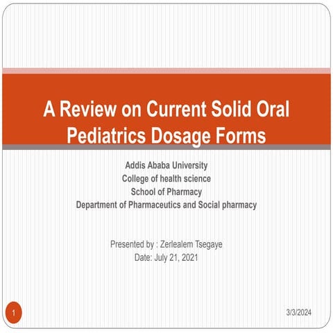 A Review on Current Solid Oral Pediatrics Dosage Forms.pptx