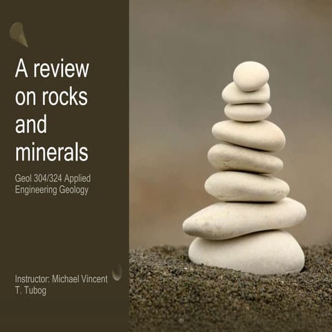 A review on rocks and minerals | PPTX