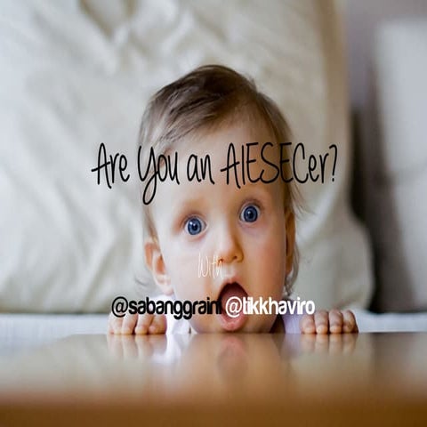 Are You An AIESECer? | PPT