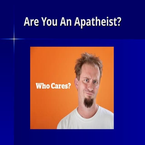 Are You An Apatheist232432423432423423.ppt | Christianity | Religion ...