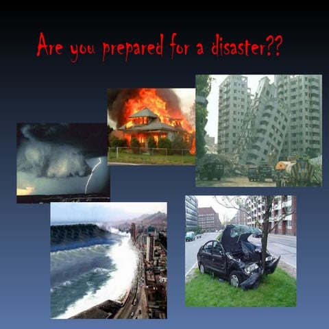 Are you prepared for a disaster | PPT