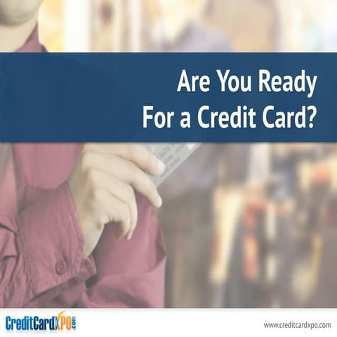Are You Ready For a Credit Card? | PDF