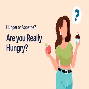 Are You Really Hungry? Hunger or Appetite? | PDF