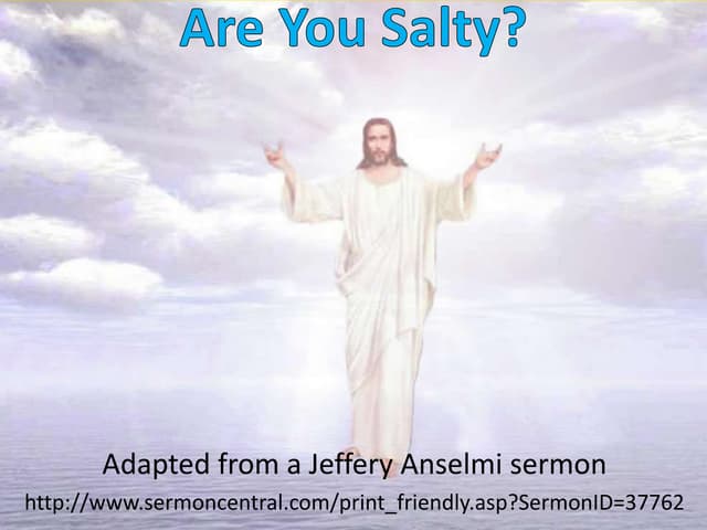 0514 matthew 513 the salt of the earth power point church sermon | PDF