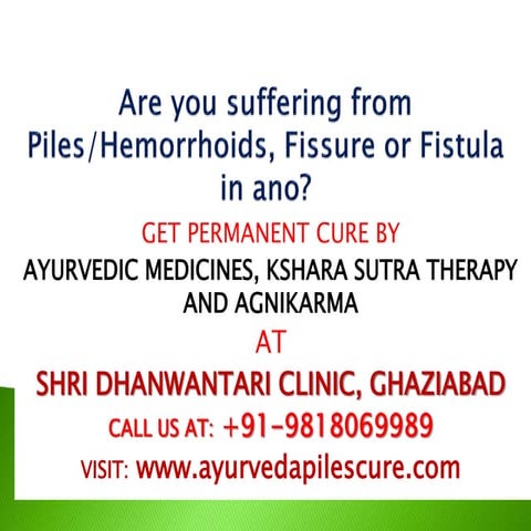 Piles Fistula Fissure Pilonidal Sinus Ayurvedic Treatments Ppt