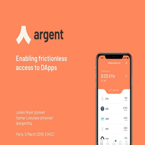 Argent EthCC 2019 - Frictionless DApp experience | PPT