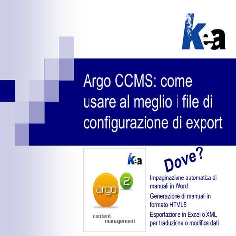 Argo CCMS: come usare al meglio i file di configurazione per export in ...
