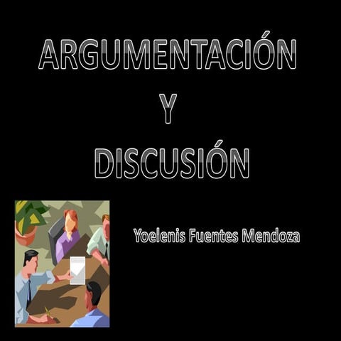 Argumentación y discusión | PPTX