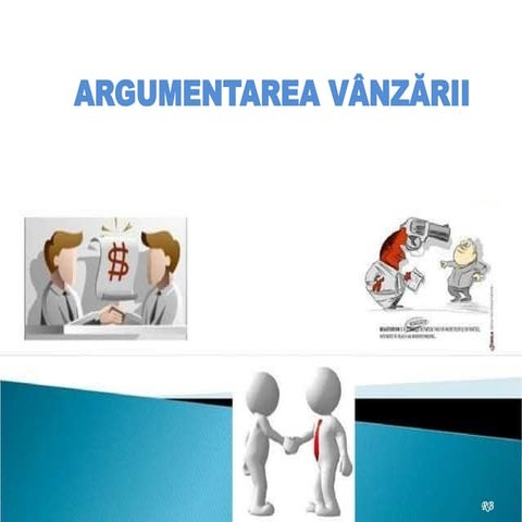 Argumentarea vanzarii | PPT