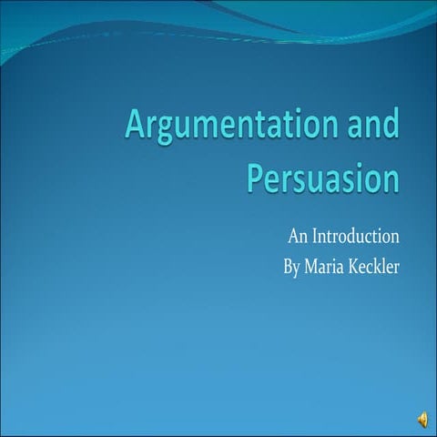 Argumentation & Persuasion: An Introduction | PPT