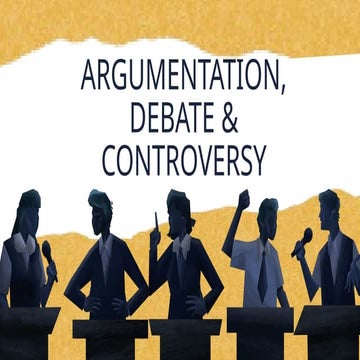 Argumentation, Debate, & Controversy.ppt