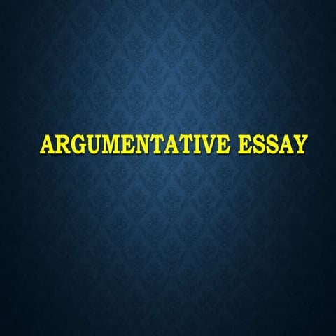 Argumentative Essay Power Point Presentation Ppt