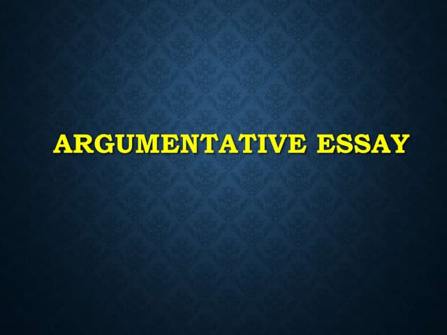 Argumentative Essay Power Point Presentation Ppt