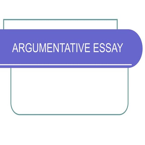 ARGUMENTATIVE ESSAY POWERPOINT slide.pptx
