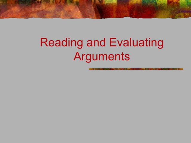 Analyzing and evaluating arguments | PPTX