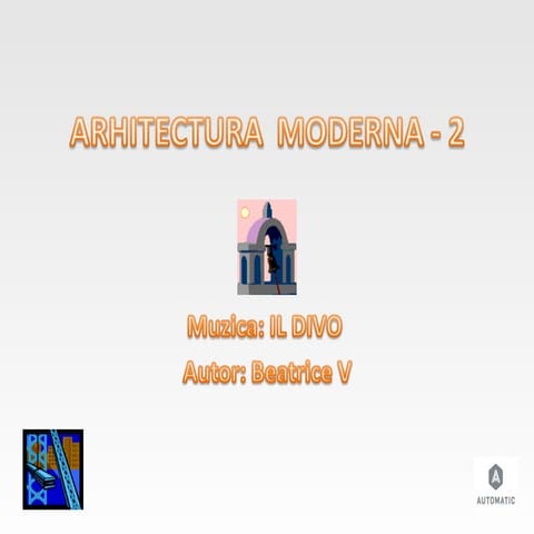 Arhitectura moderna 2 | PPT