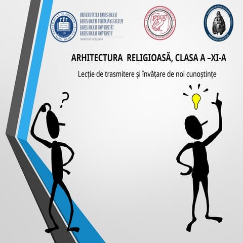 ARHITECTURA RELIGIOASĂ, LECTIE CLASA 11 PROF RADU POP.ppt
